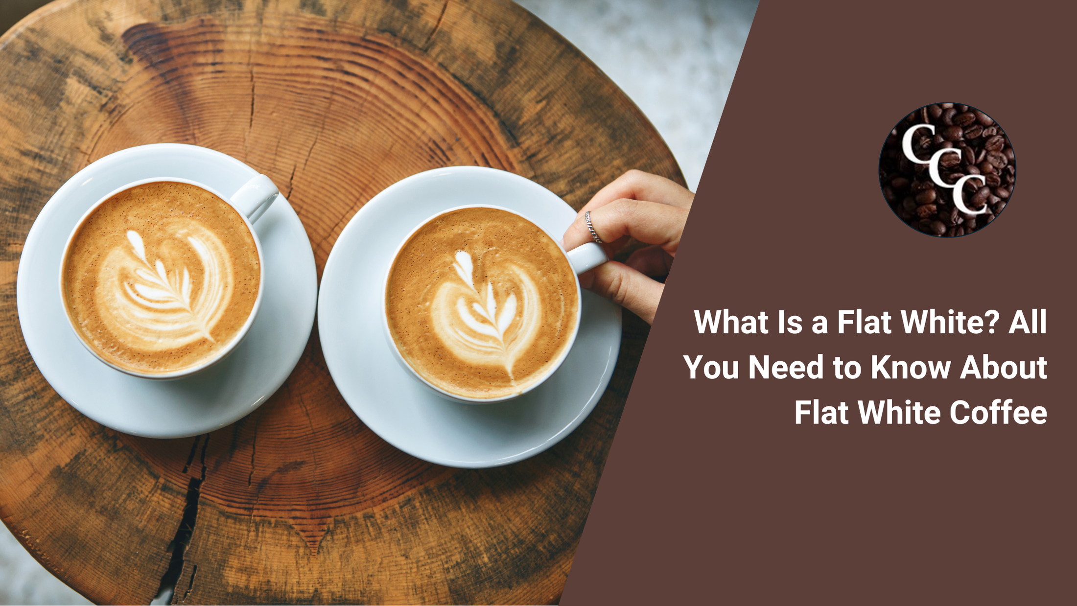 What Is a Flat White? All You Need to Know About Flat White Coffee ...